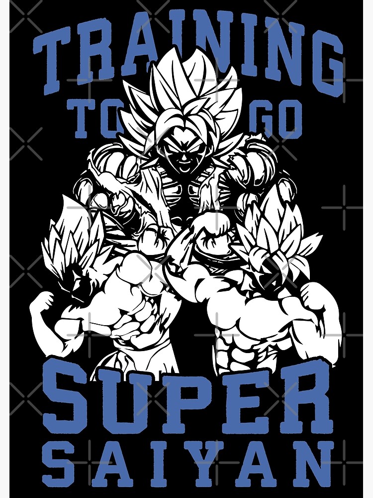 "Training To Go Super Saiyan - Broly, Vegeta, Goku Gym" Poster for Sale ...