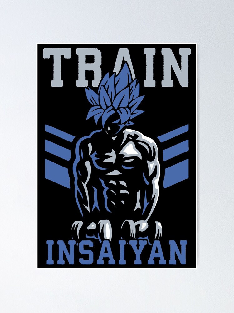 "Train Insaiyan - Anime Workout" Poster for Sale by gohanflex | Redbubble