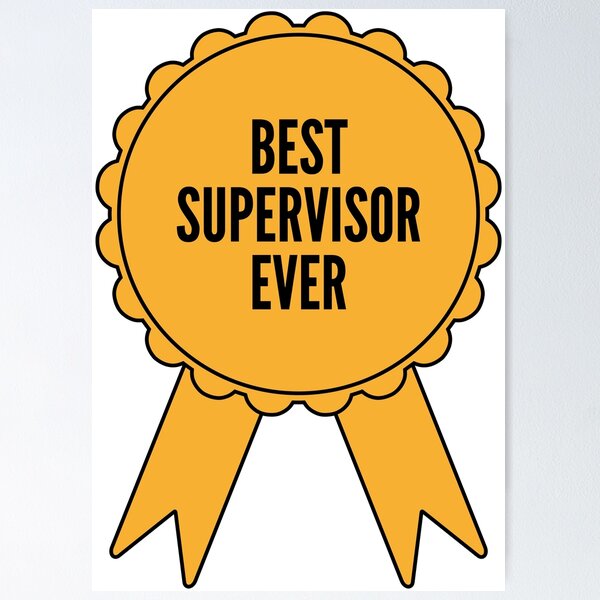 "Best Supervisor Ever Gold Medal Achievement" Poster for Sale by SVPOD ...