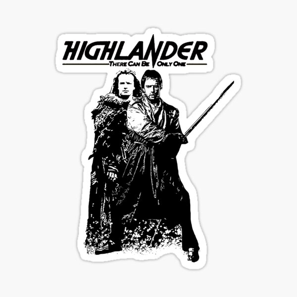 "Highlander tribute" Sticker for Sale by jlcreations55 | Redbubble