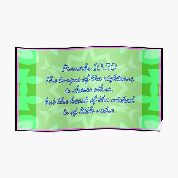 "Proverbs 10:20 Bible Verse" Poster for Sale by Willow-Bender | Redbubble