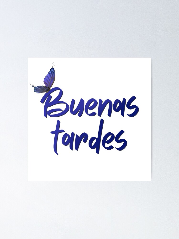 "Buenas Tardes - spanish greetings - Good afternoon Good evening ...