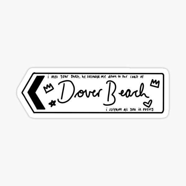 "Dover Beach Sign with Lyrics " Sticker for Sale by babyqueensvape ...