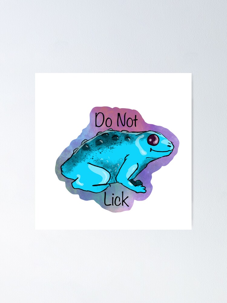"Do not lick, froggy " Poster for Sale by Morbidcorvidart | Redbubble