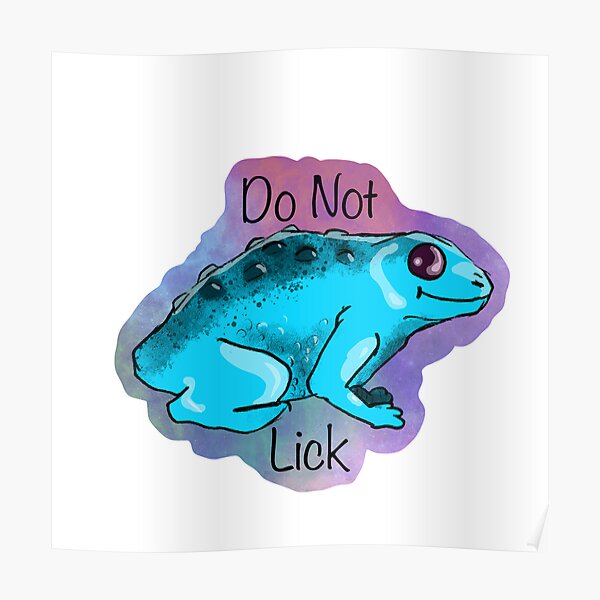 "Do not lick, froggy " Poster for Sale by Morbidcorvidart | Redbubble