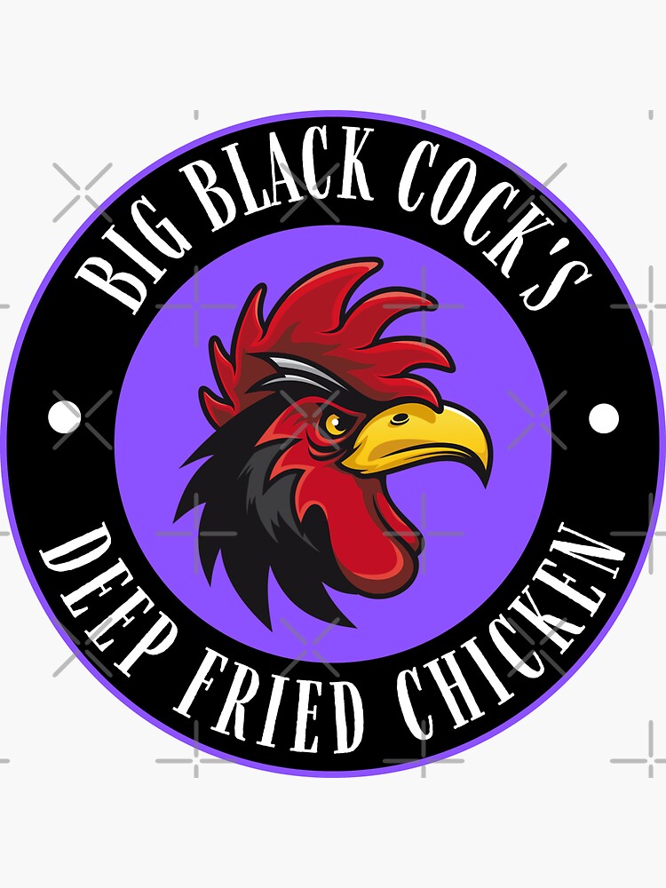 "Big Black Cock's Deep Fried Chicken" Sticker for Sale by Pstawicki ...