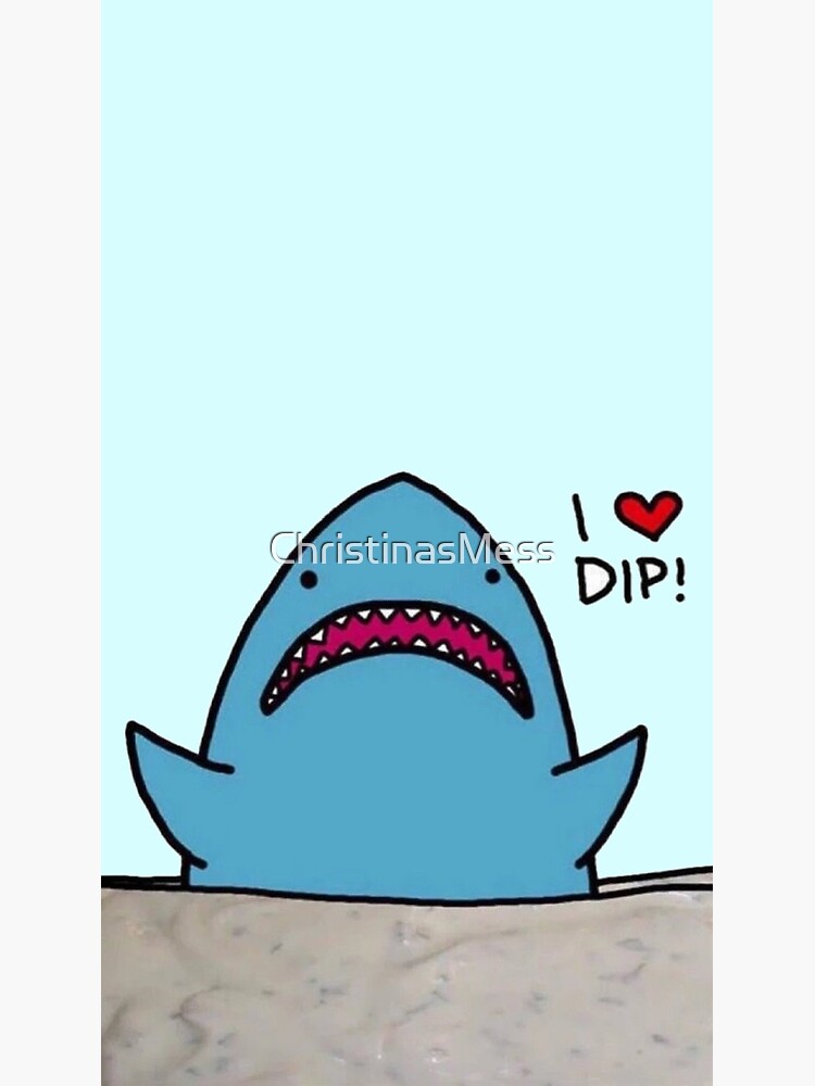 "I Love Dip Shark Ocean Snack Cartoon " Poster for Sale by ...