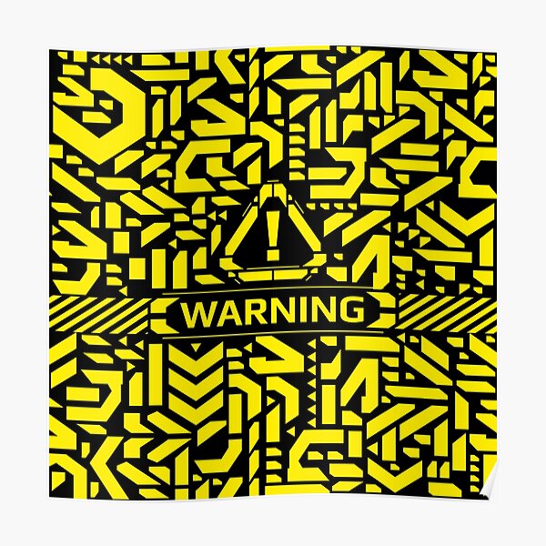 "Warning cyberpunk yellow patter" Poster for Sale by StrutsenkoArt ...