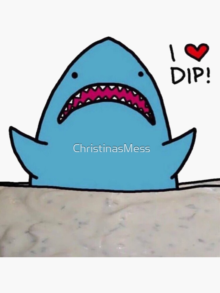 "I Love Dip Shark Ocean Snack Cartoon " Sticker for Sale by ...