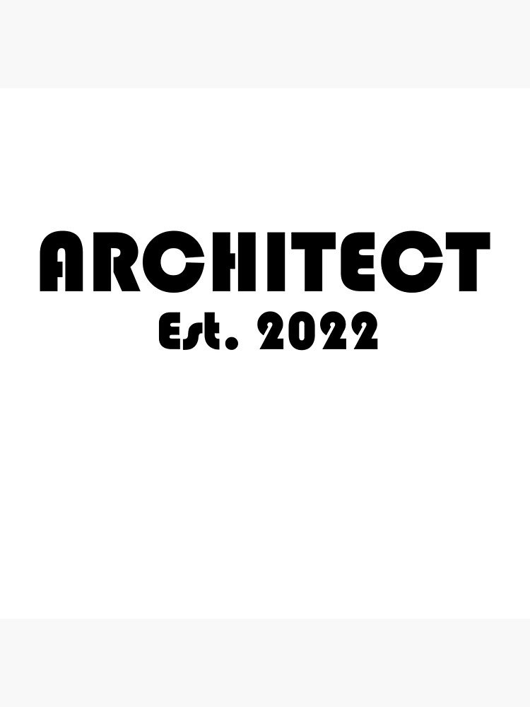"Architect Est.2022 - Architect Graduation Gift" Poster for Sale by ...