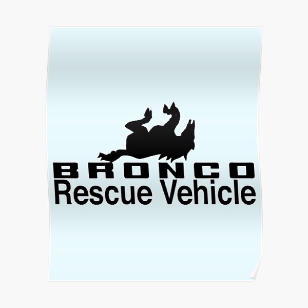 "Bronco Recovery Vehicle " Poster for Sale by Mika-Funart | Redbubble