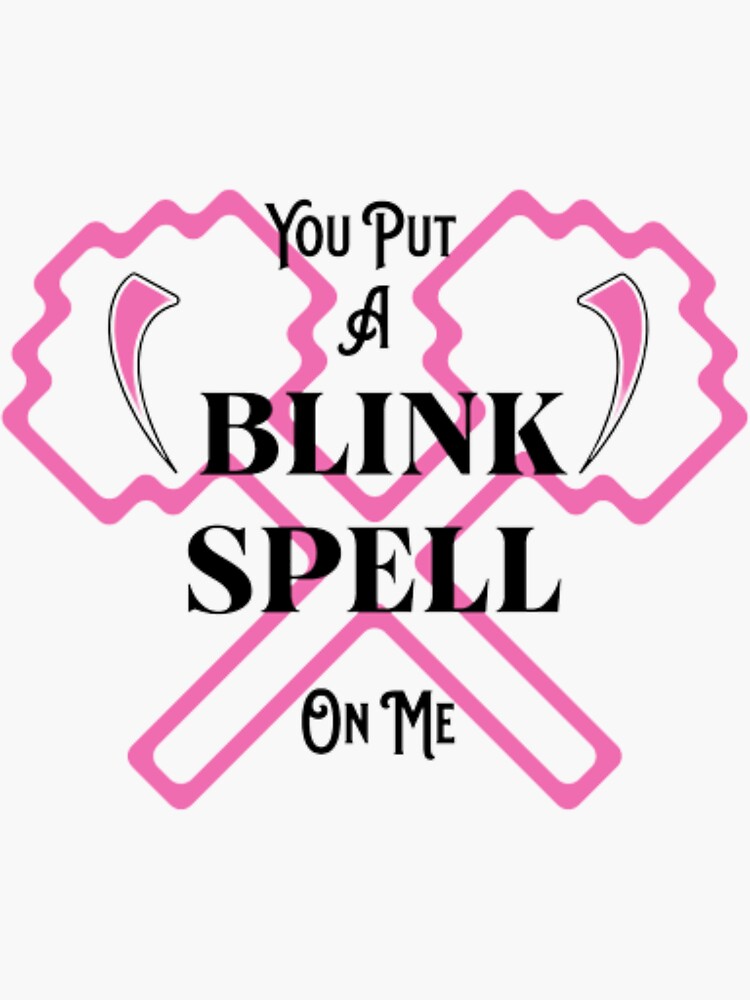 "You put a blink spell on me " Sticker for Sale by RandaMay | Redbubble