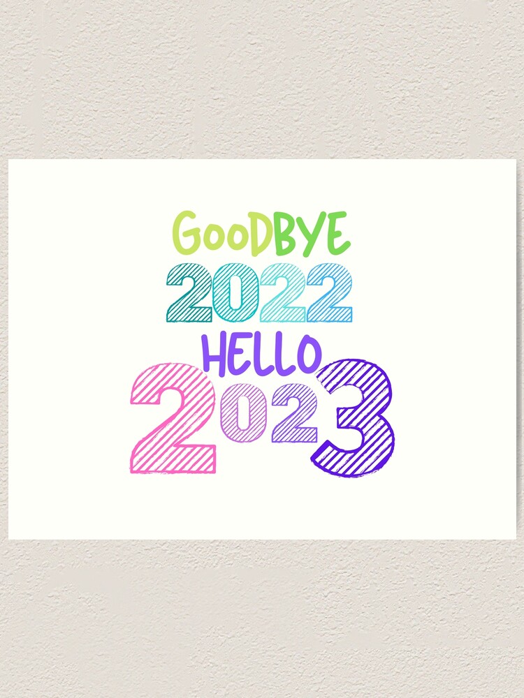 " Goodbye 2022 Hello 2023/ Hello 2023/ New Years / New Years Party ...