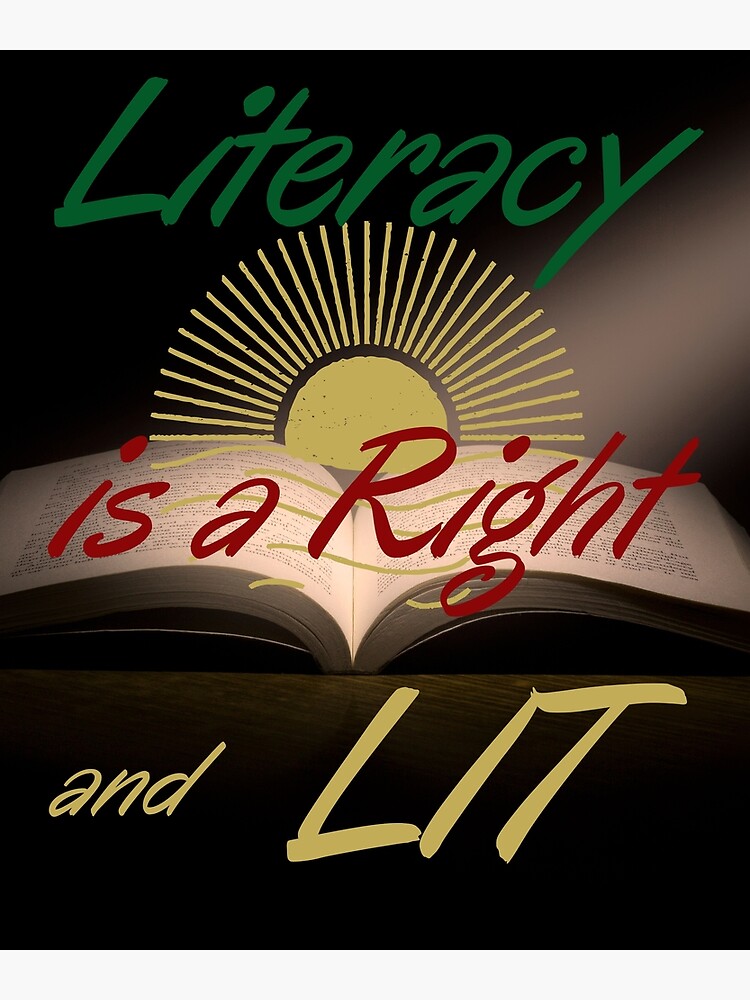 "literacy is a right and lit" Poster for Sale by Indalucia | Redbubble