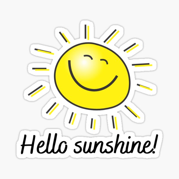 "Hello Sunshine Cute Smiling Sun" Sticker for Sale by ChristineJudy ...