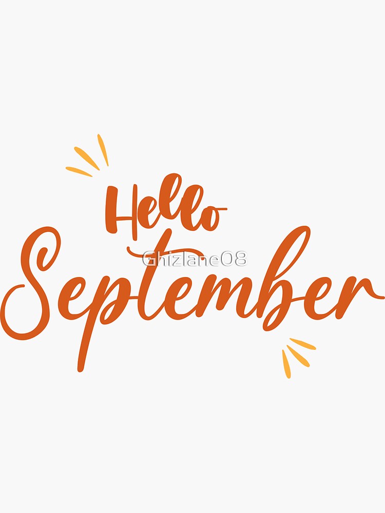 "Hello September" Sticker for Sale by Ghizlane08 | Redbubble