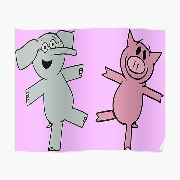 "Elephant and piggie having fun" Poster for Sale by Walidovicstore ...