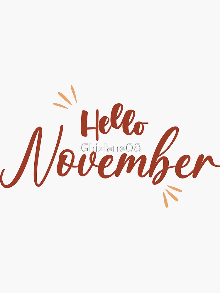 "Hello November" Sticker for Sale by Ghizlane08 | Redbubble