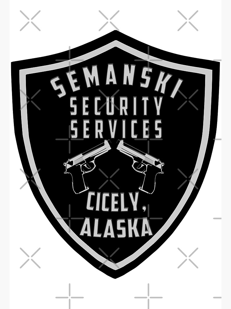 "Semanski Security Services Northern Exposure Cicely Alaska" Poster for ...