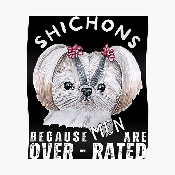 "Shichon | Gift for Shichon Lover | Schichon | Men Are Over Rated ...