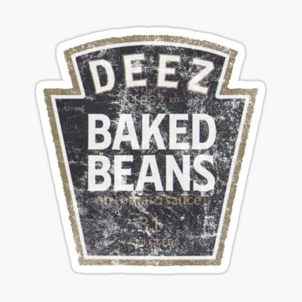 "Deez Baked Beans (DayZ)" Sticker for Sale by Hollerism | Redbubble