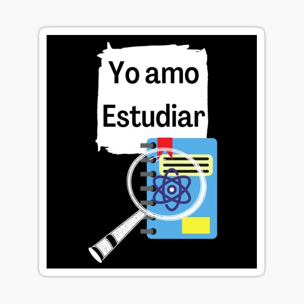 Pegatina «Yo amo estudiar en la vida» de ArteJuanca | Redbubble