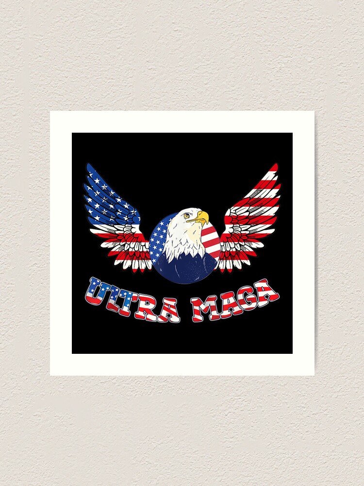 "Ultra Maga Mega King American Flag Proud Ultra Maga Vintage" Art Print ...