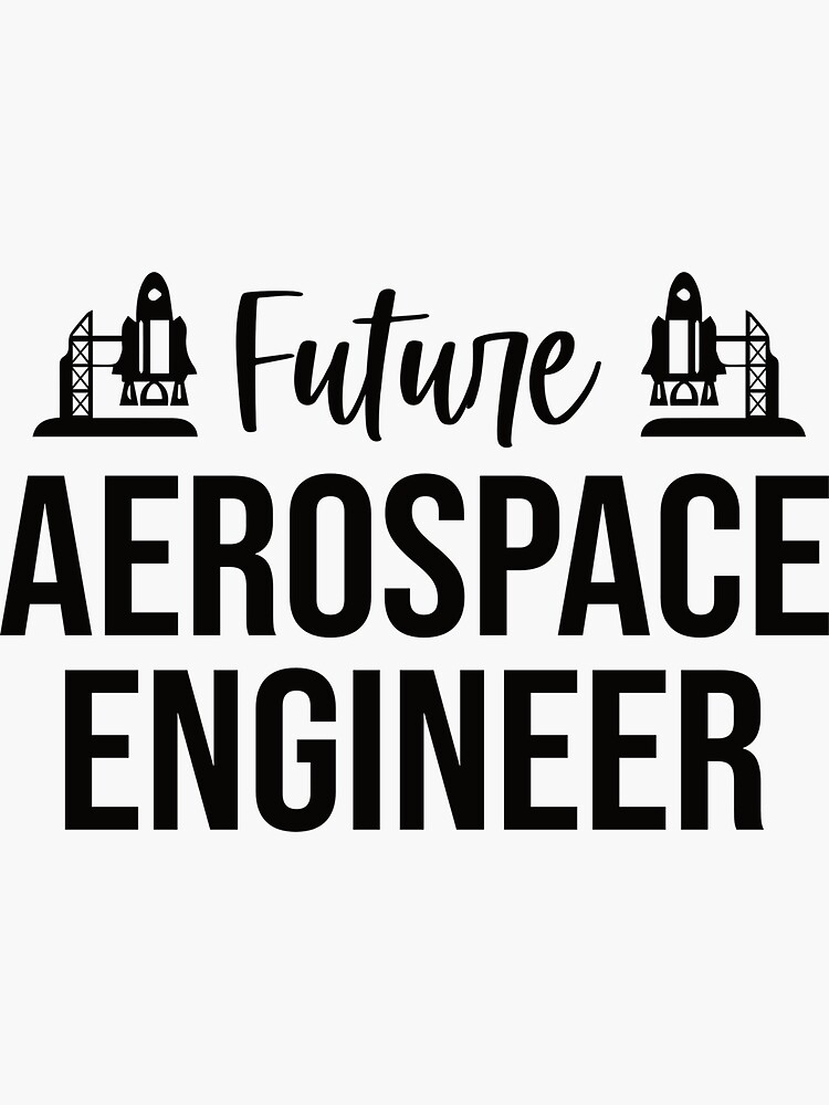 "Future Aerospace Engineer: Funny Aerospace Engineering Student Gift ...