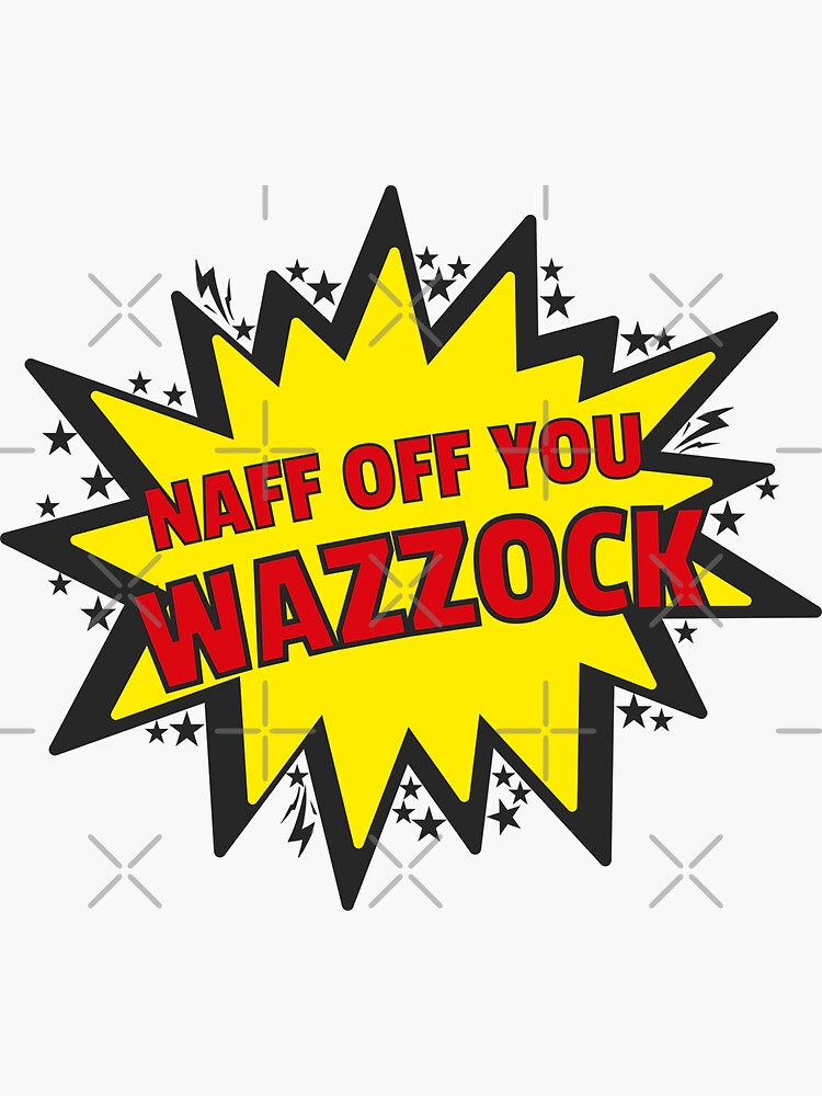 "BBC Ghosts - Naff Off You Wazzock" Sticker for Sale by humnoo | Redbubble