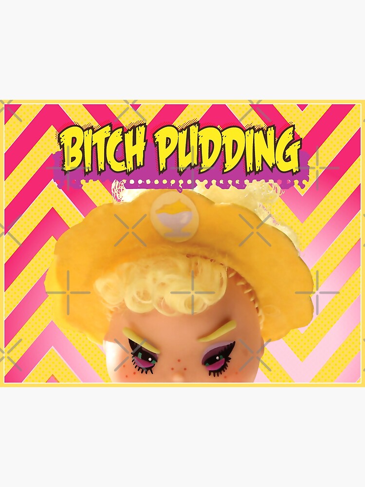 "POP ART BITCH PUDDIN (WHITE)" Poster for Sale by Nicholas Phillips ...