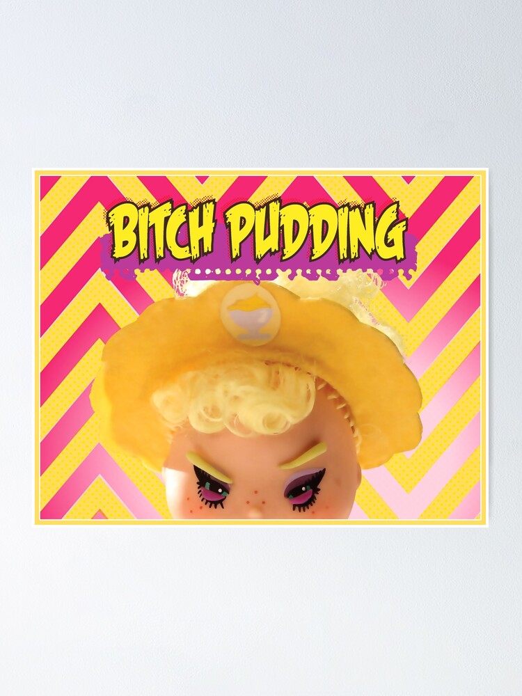 "POP ART BITCH PUDDIN (WHITE)" Poster for Sale by Nicholas Phillips ...
