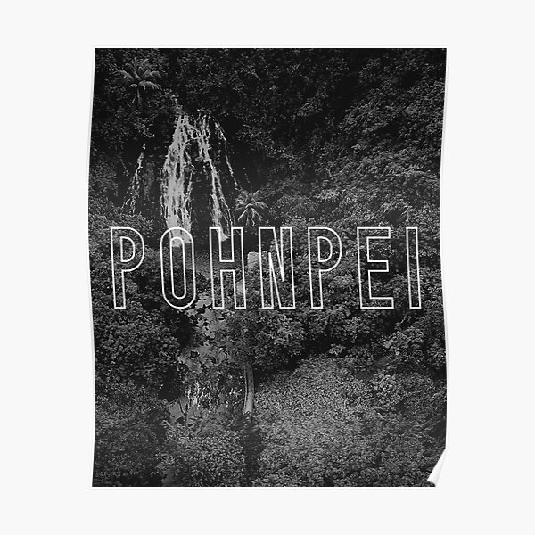 "Pohnpei" Poster for Sale by PolyMicroMela | Redbubble