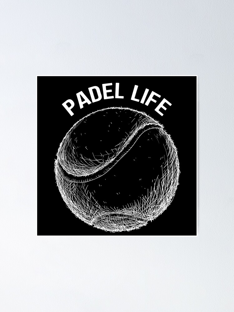 "Padel Life - B & W" Poster for Sale by FIGDESIGNCO | Redbubble