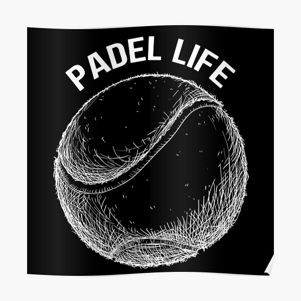 "Padel Life - B & W" Poster for Sale by FIGDESIGNCO | Redbubble