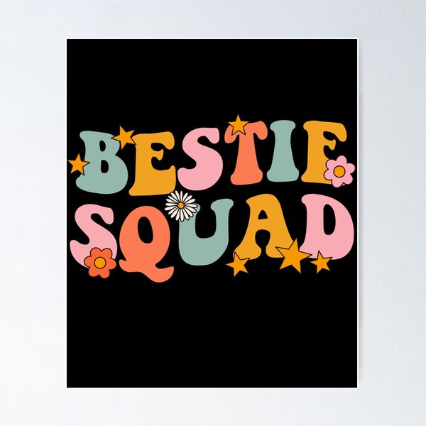 "Bestie Squad Groovy For Besties or Best Friend" Poster for Sale by ...