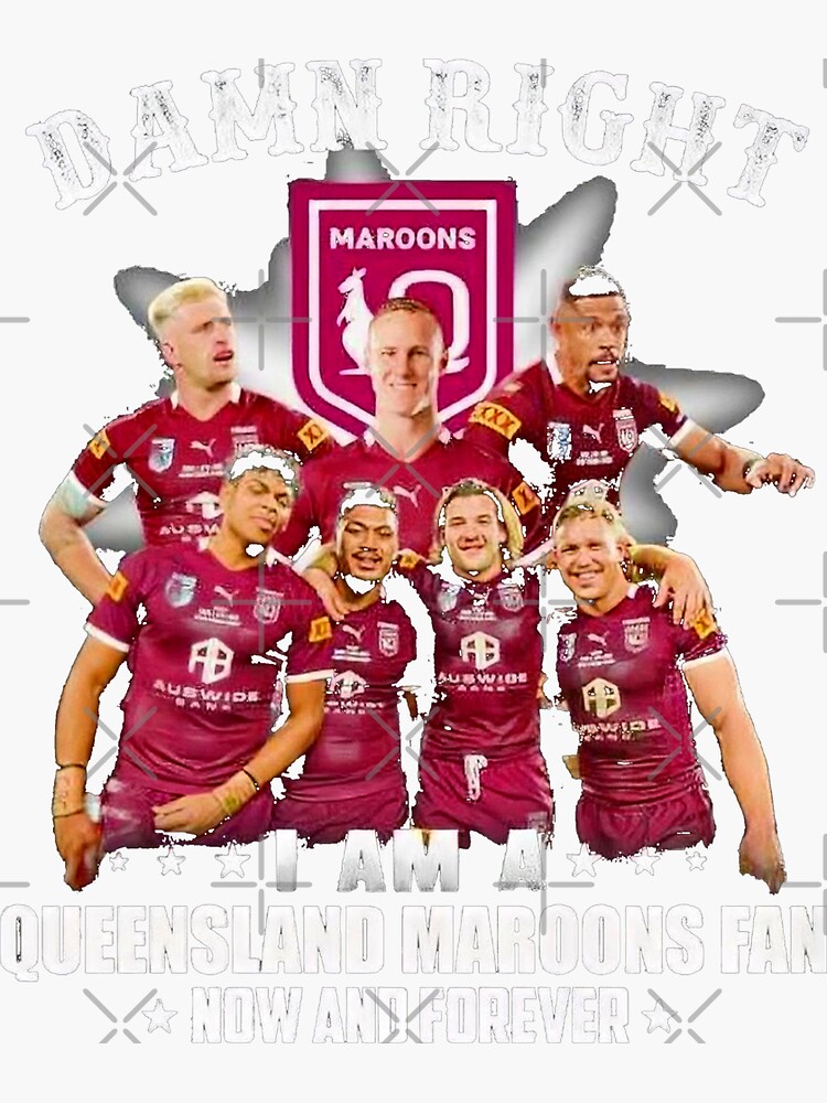 "Queensland Maroons a Queensland Maroons a Queensland Maroons" Sticker ...