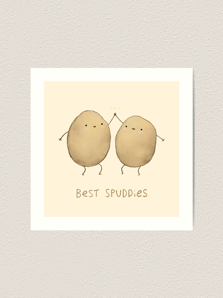 "Best Spuddies" Art Print for Sale by SophieCorrigan | Redbubble