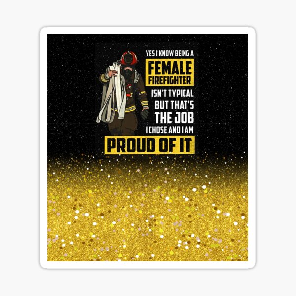 "Proud To Be A Female Firefighter backgroud Stunning Glitter" Sticker ...