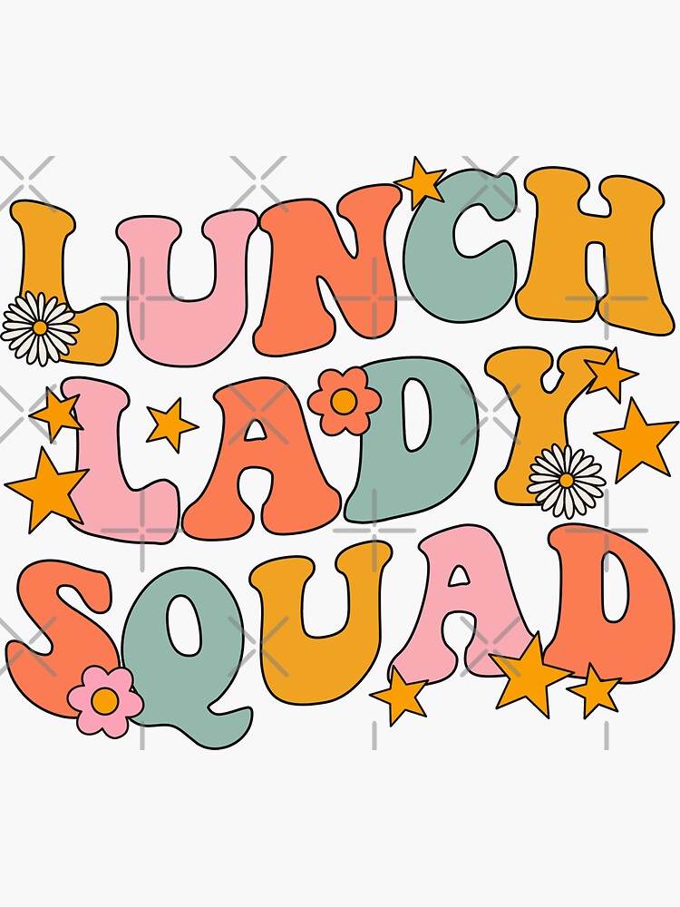 "Lunch Lady Squad Groovy For Lunch Ladies" Sticker for Sale by ...