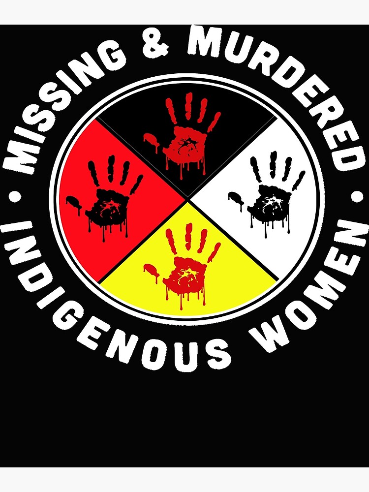 Missing And Murdered Indigenous Women Poster For Sale By Auroraelliot