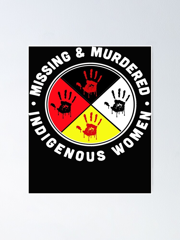 "Missing and murdered indigenous women" Poster for Sale by AuroraElliot ...