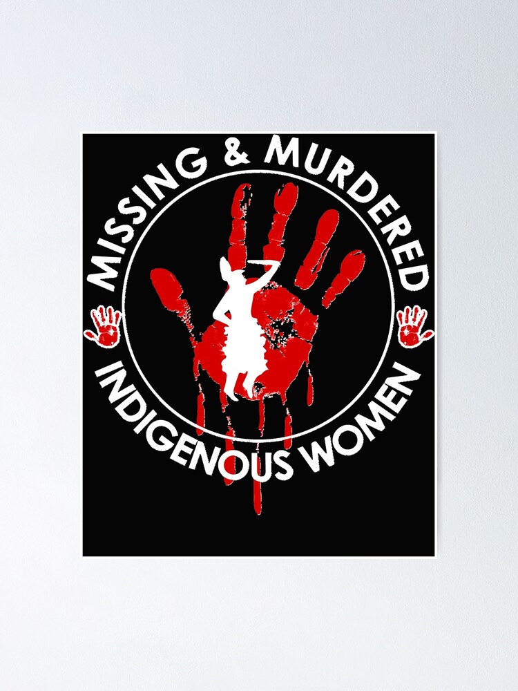 "Missing and murdered indigenous women" Poster for Sale by AuroraElliot ...
