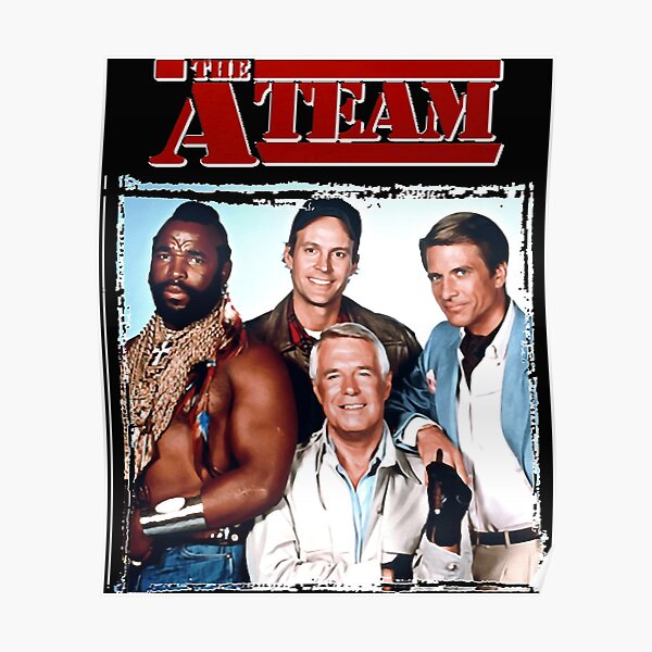 "The A-Team" Poster for Sale by lonnieleonard | Redbubble