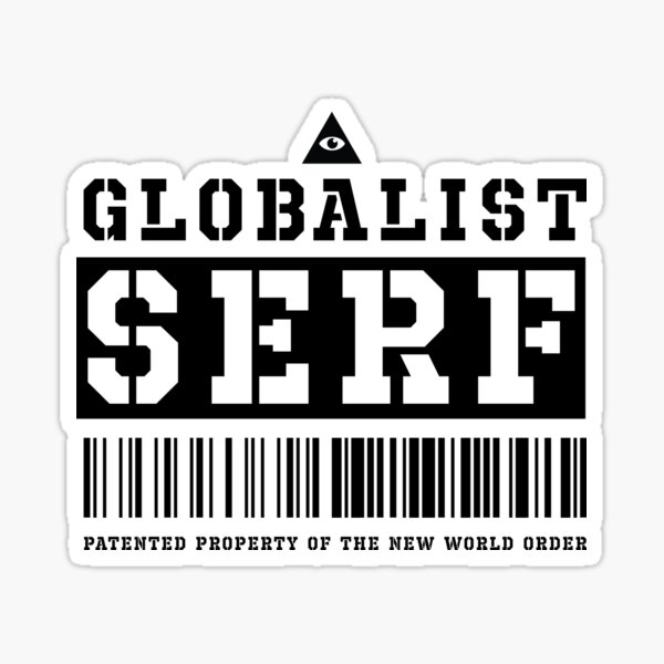 "Globalist Serf - Funny New World Order Illuminati Halloween" Sticker ...