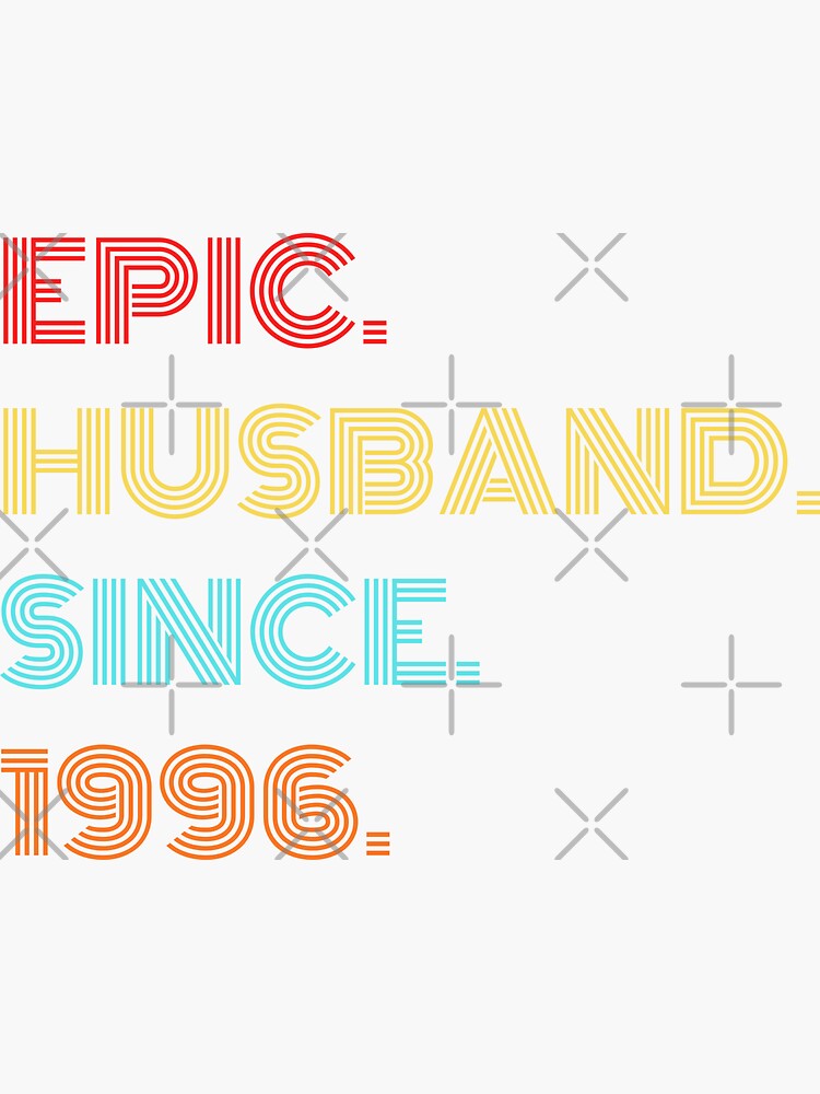 "epic husband since 1996" Sticker for Sale by Eriksonshop | Redbubble