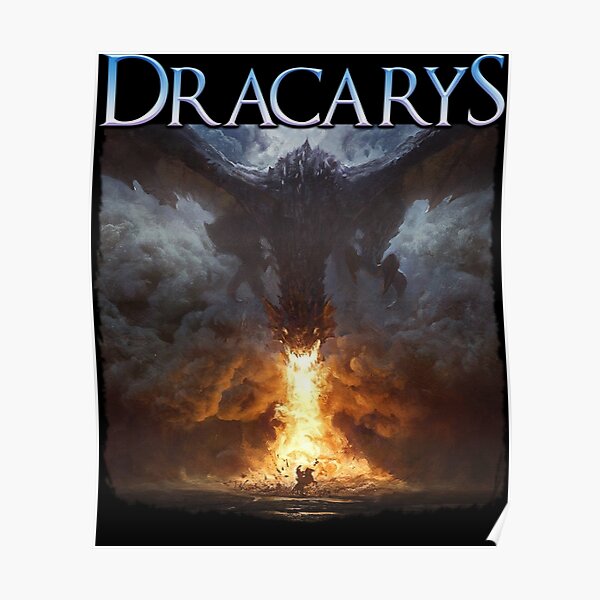 "Dracarys - Limited Edition" Poster for Sale by PaulRoberts2 | Redbubble