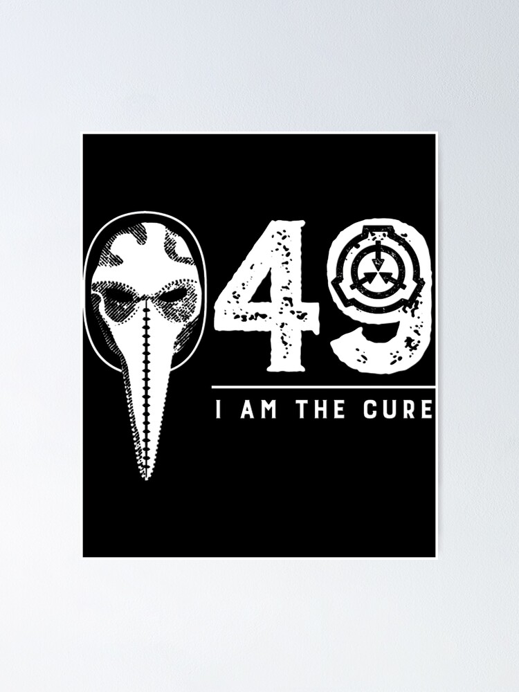 "SCP-049 Plague Doctor I Am The Cure " Poster for Sale by PaulineDaigle ...
