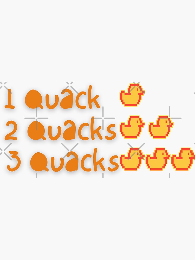 "1 quack, 2 quacks" Sticker for Sale by AkMaLlAjOtA | Redbubble
