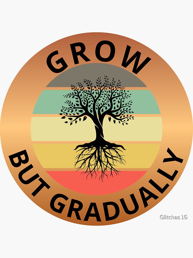 " ATOMIC HABITS| GROW but gradually" Sticker for Sale by ...
