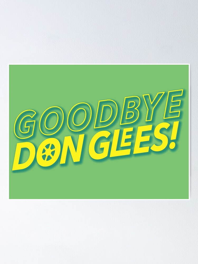 "Goodbye Don Gless Anime" Poster for Sale by tarocrush | Redbubble